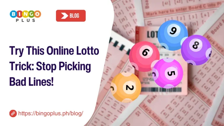 Try This Online Lotto Trick: Stop Picking Bad Lines! – BingoPlus